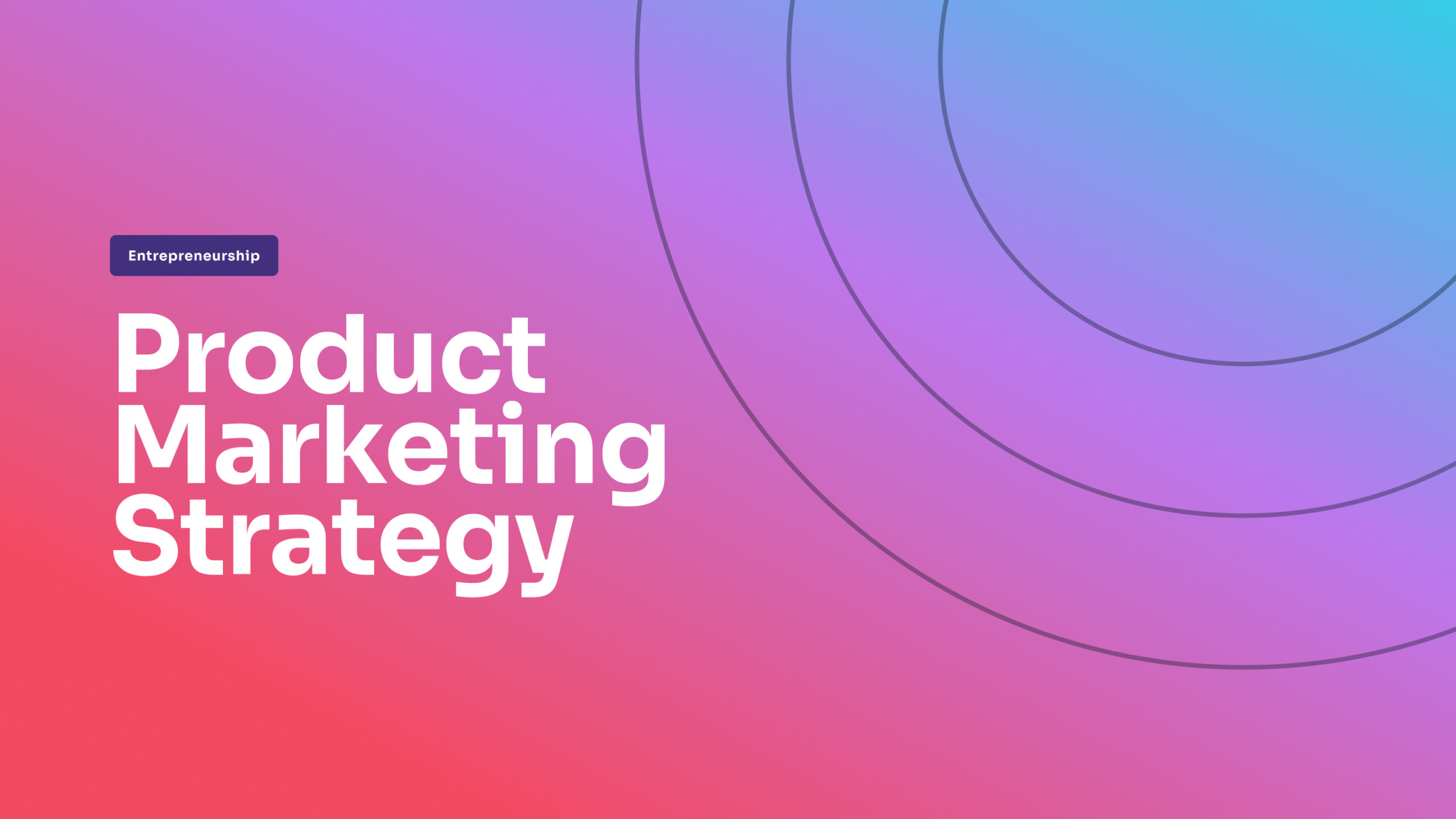 Product Marketing Strategy: Grow Faster with Proven Techniques